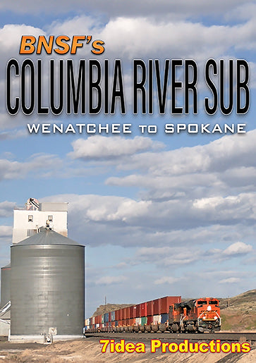 BNSF's Columbia River Sub – 7idea Productions